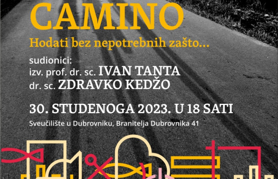 "CAMINO HODATI BEZ NEPOTREBNIH ZAŠTO..." Tribina o iskustvima, danima ...